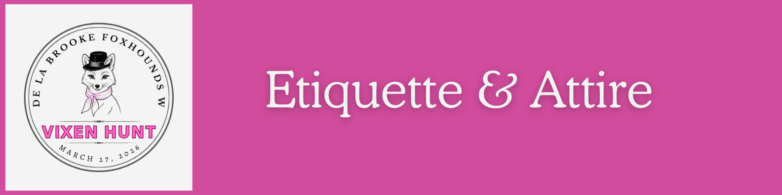 Etiquette and Attire – De La Brooke Foxhounds W